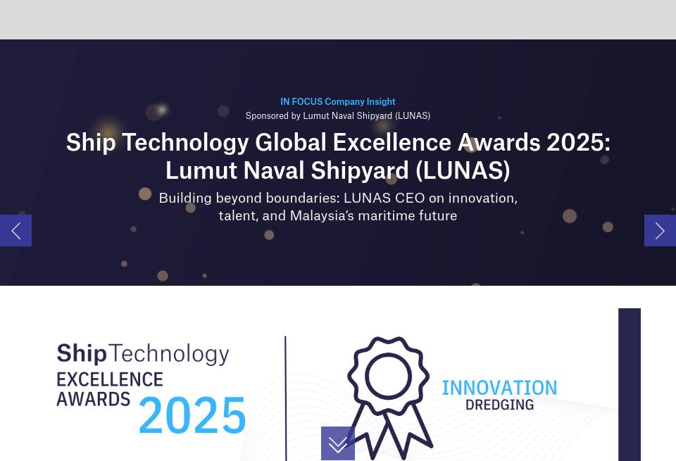 Excellence Awards 2025: Lumut Naval Shipyard (LUNAS) - Ship Technology ...