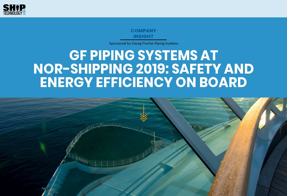 Georg Fischer Piping Systems Company Insight - Ship Technology Global ...